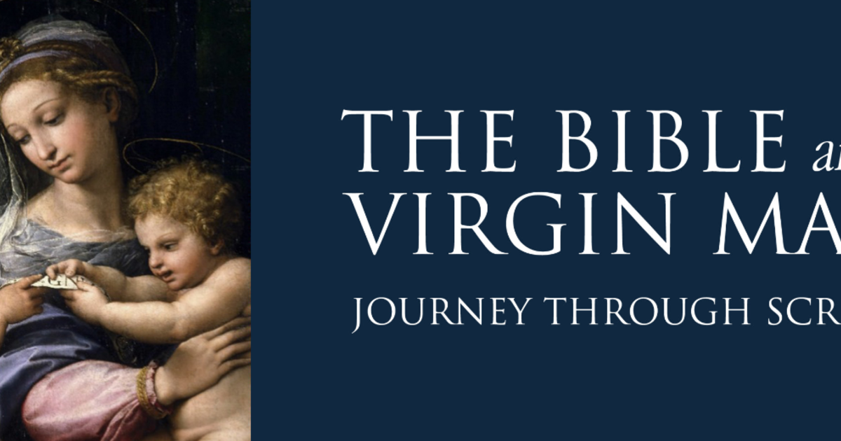 The Bible and the Virgin Mary | Queen of Angels Catholic Church